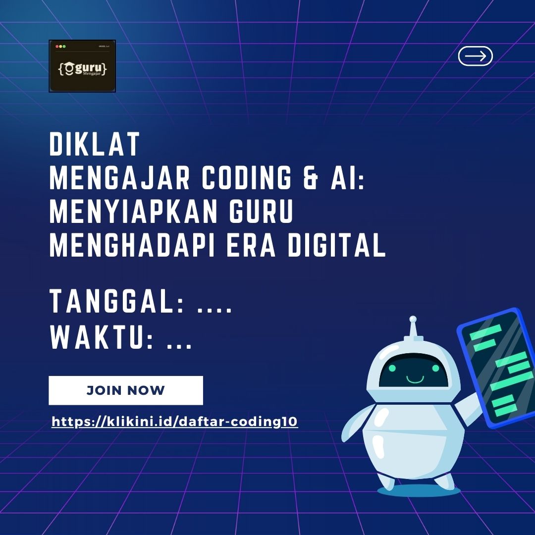 Diklat Mengajar Coding & AI: Menyiapkan Guru Menghadapi Era Digital