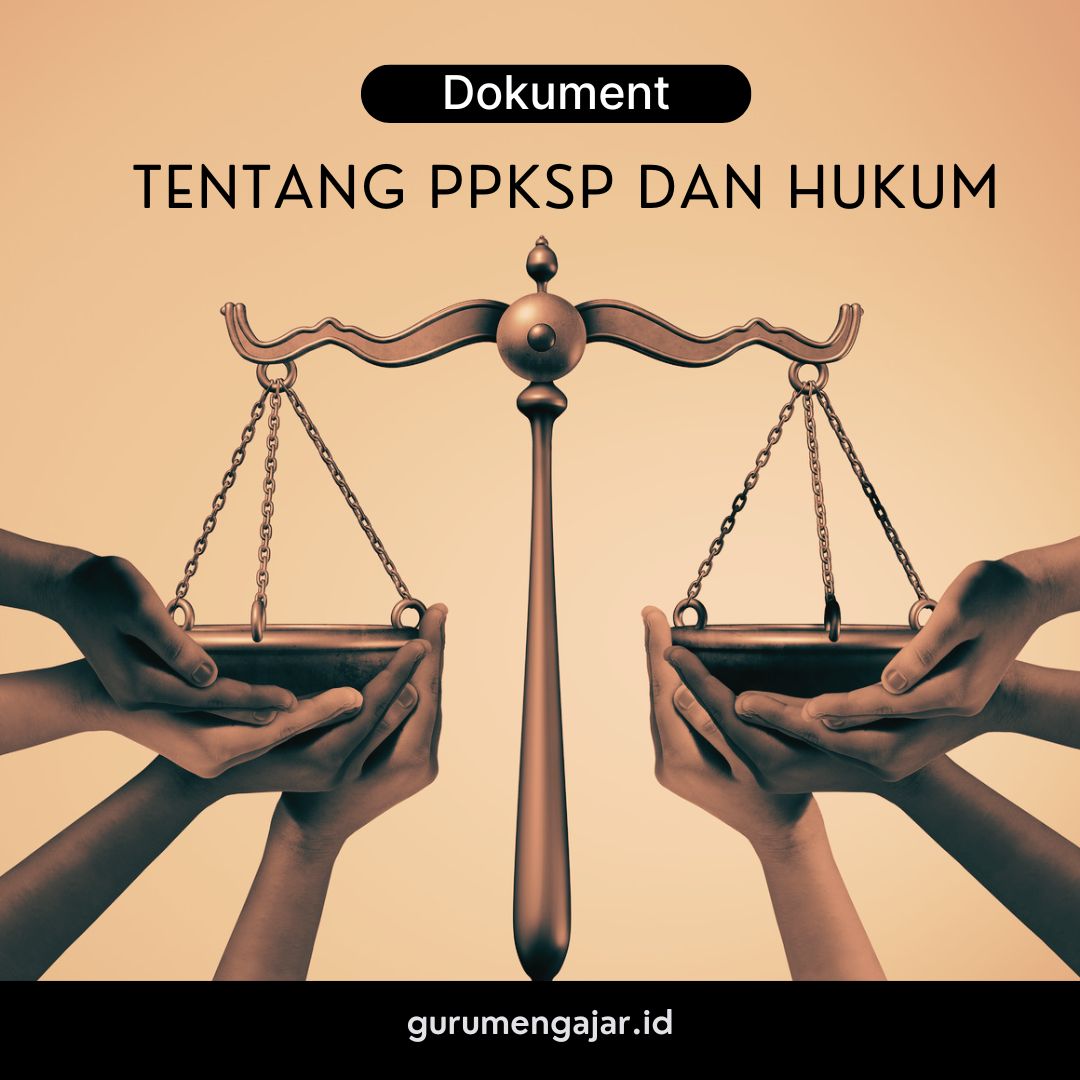 Dokument Tentang PPKSP dan Hukum
